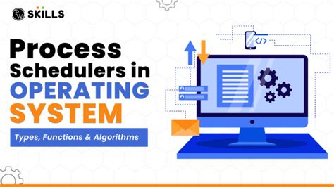Process Schedulers In Operating System Types Functions And Algorithms
