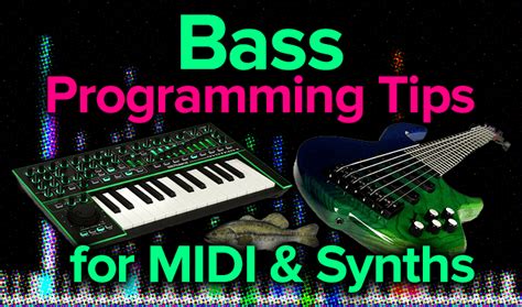 Bass Programming Tips For Midi And Synths Ledgernote