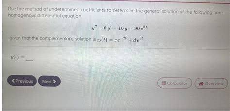 Solved Use The Method Of Undetermined Coefficients To Chegg