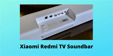 Xiaomi Redmi TV Soundbar Specification And Price With Full Details Techvile