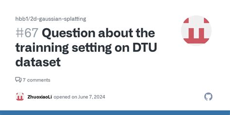 Question About The Trainning Setting On Dtu Dataset · Issue 67 · Hbb1 2d Gaussian Splatting