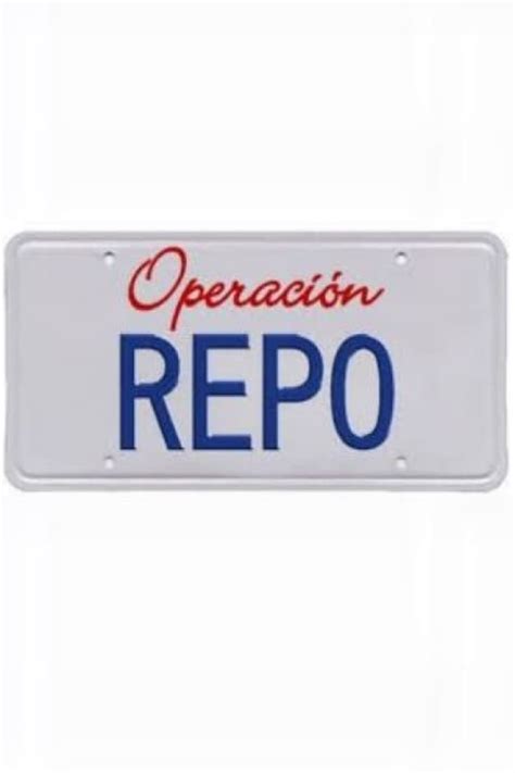 Operación Repo Tv Series 2006 — The Movie Database Tmdb