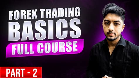 Forex Trading Basics For Beginner Full Course Part 2 Youtube