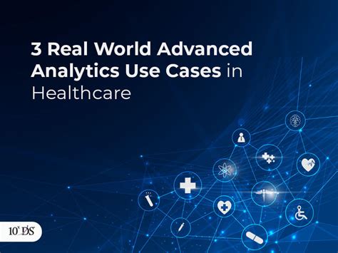 Real World Advanced Analytics Use Cases In Healthcare