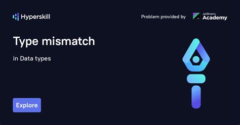 Type Mismatch Data Types Hyperskill