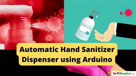 Automatic Hand Sanitizer Dispenser Project Using Arduino