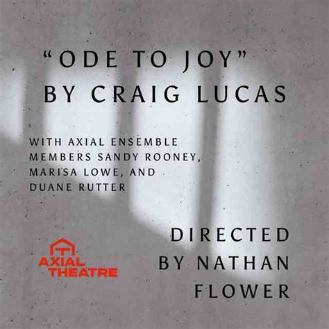 Axial Theatre Ode To Joy What To Do