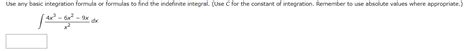 Solved Use Any Basic Integration Formula Or Formulas To Find Chegg
