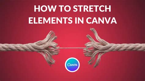 how to stretch elements in canva template fonts