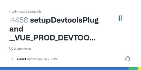 Setupdevtoolsplugin And Vueproddevtools Is Not Defined · Issue 458 · Nuxt Modulessanity