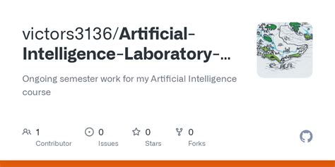 Github Victors Artificial Intelligence Laboratory Work Ongoing Semester Work For My