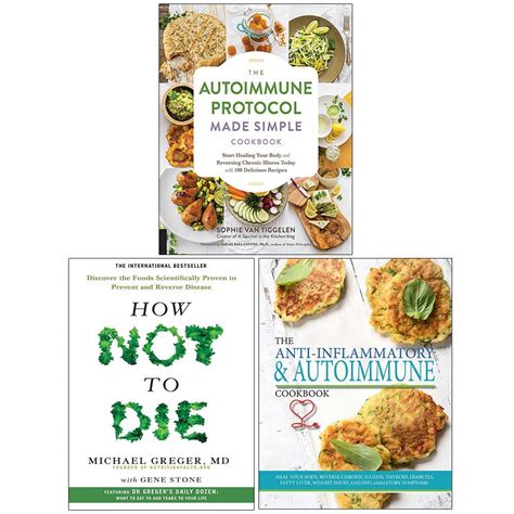 The Autoimmune Protocol Made Simple Cookbook How Not To Die The Anti