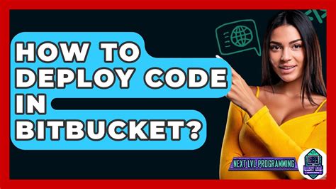 How To Deploy Code In Bitbucket Next Lvl Programming Youtube