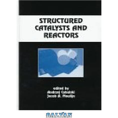 خرید و قیمت دانلود کتاب Structured Catalysts And Reactors ترب