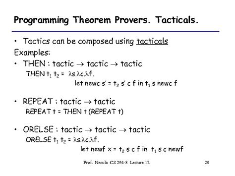 Decision Procedure Based Theorem Provers Tactic Based Theorem Proving