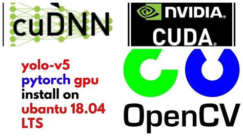 Install Yolov3 Yolov4 Yolov5 Pytorch Opencv Cuda Compiled GPU Multi Threading On Ubantu 18 04 LTS