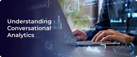 what is conversational analytics how does it work
