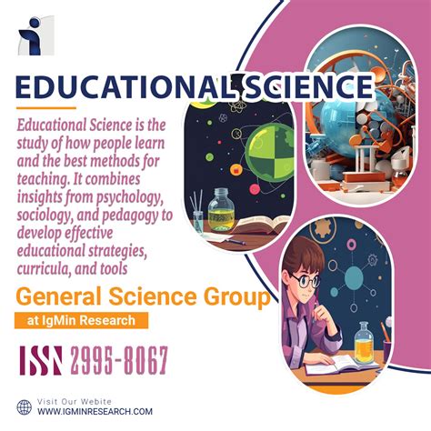 Educational Science Advancing Learning Methods And Technologies At Igmin Research