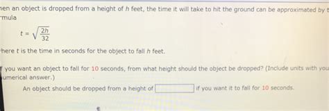 Solved En An Object Is Dropped From A Height Of H Feet The