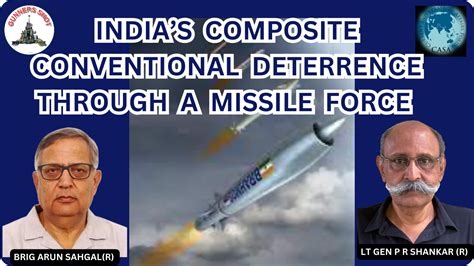 Indias Composite Conventional Deterrence Through A Missile Force