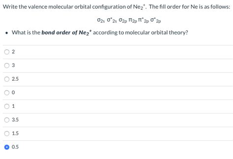 Solved Write The Valence Molecular Orbital Configuration Of