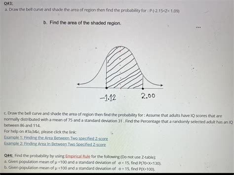 Solved Q 3 A Draw The Bell Curve And Shade The Area Of