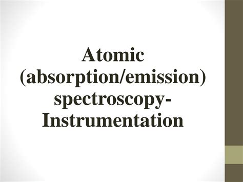 Solution Atomic Emissionabsorption Spectroscopy Instrumentation