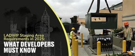 Ladwp 2025 Guidelines What Developers Need To Know Crede Posted On