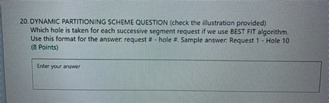 Solved 20 Dynamic Partitioning Scheme Question Check The
