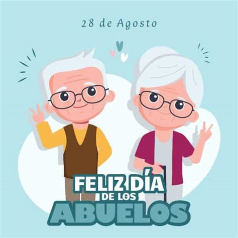 Imágenes De Feliz Día Del Abuelo Para Compartir El 28 De Agosto