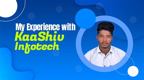 My Experience With Kaashiv Infotech Reviews By Balaji Youtube