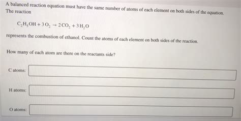 Solved A Balanced Reaction Equation Must Have The Same