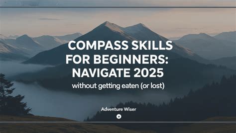 How To Read A Compass In 60 Seconds No Gps Needed