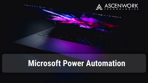 Boost Productivity With Microsoft Power Automate Ascenwork