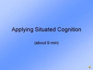 Problem Solving And Situated Cognition Murat Perit Cakir