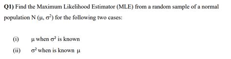 solved please help find the estimators with detailed