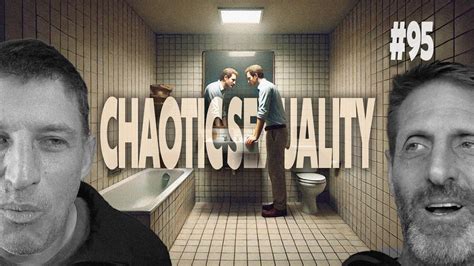 CHAOTIC SEXUALITY YouTube