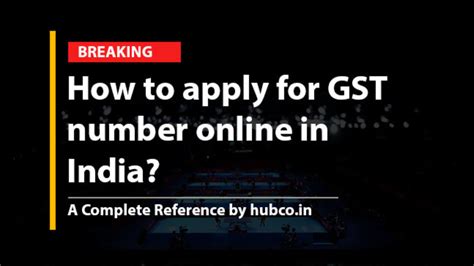 How To Apply For GST Number