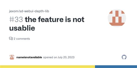 The Feature Is Not Usablie · Issue 33 · Jexomsd Webui Depth Lib · Github