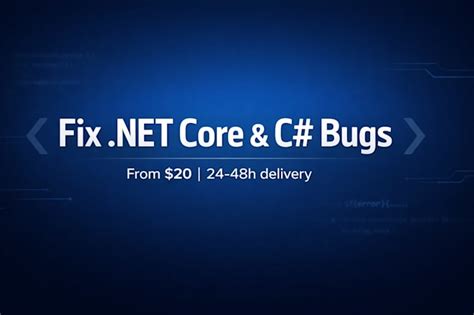 Corriger Les Bugs Dans Votre Application Net Core Ou C Sharp En 24 à 48
