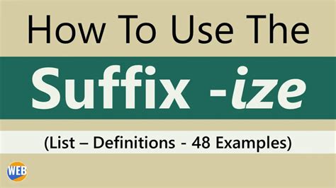 How To Use The Suffix Ize Definitions 48 Examples Video World
