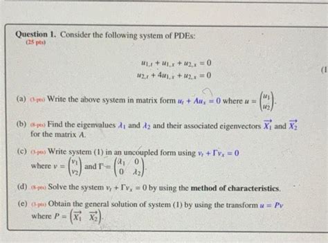 Solved Question 1 Consider The Following System Of Pdes