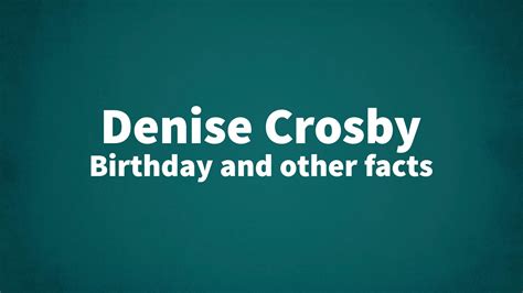 Denise Crosby Birthday And Other Facts