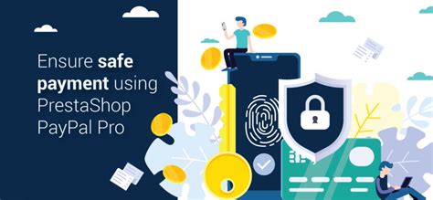 Ensure Safe Payment Using Prestashop Paypal Pro