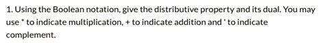 Solved 1 Using The Boolean Notation Give The Distributive Property