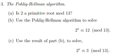Solved The Pohlig Hellman Algorithm A Is 2 A Primitive