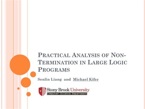Ppt Practical Analysis Of Non Termination In Large Logic Programs