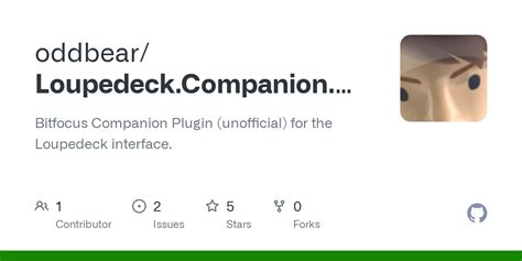 GitHub Oddbear Loupedeck Companion Plugin Bitfocus Companion Plugin Unofficial For The