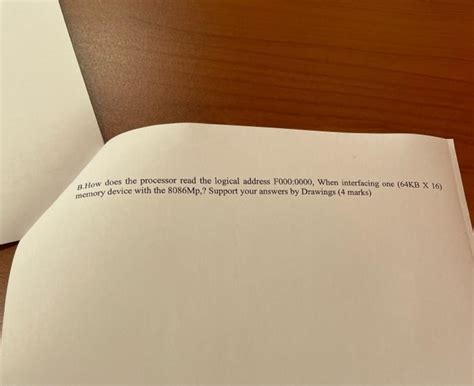 Solved B How Does The Processor Read The Logical Address Chegg Com