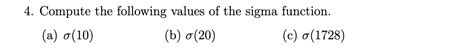 Solved 4 Compute The Following Values Of The Sigma